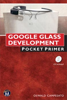 Oswald Campesato's Google Glass Development (Mercury Learning) | Linux ...
